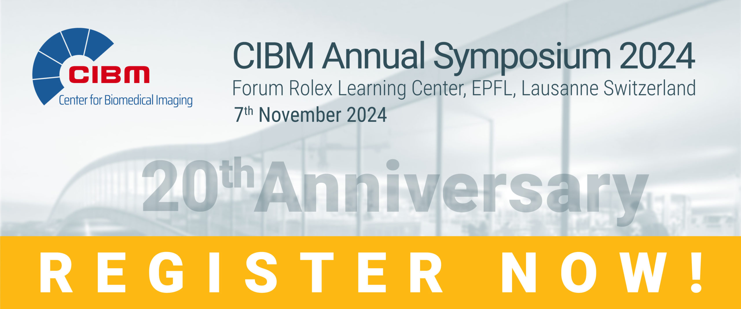 CIBM Annual Symposium 2024 - CIBM | Center for Biomedical Imaging