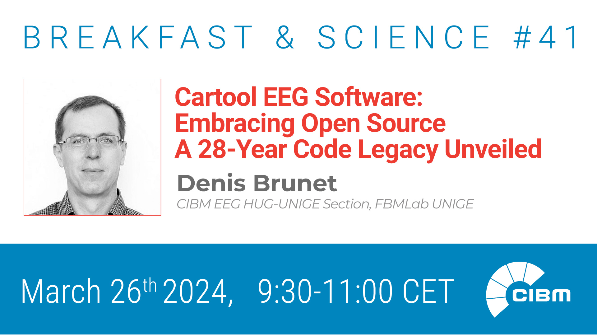 CIBM Breakfast & Science Seminar 41 – March 26 2024 - CIBM | Center for Biomedical Imaging