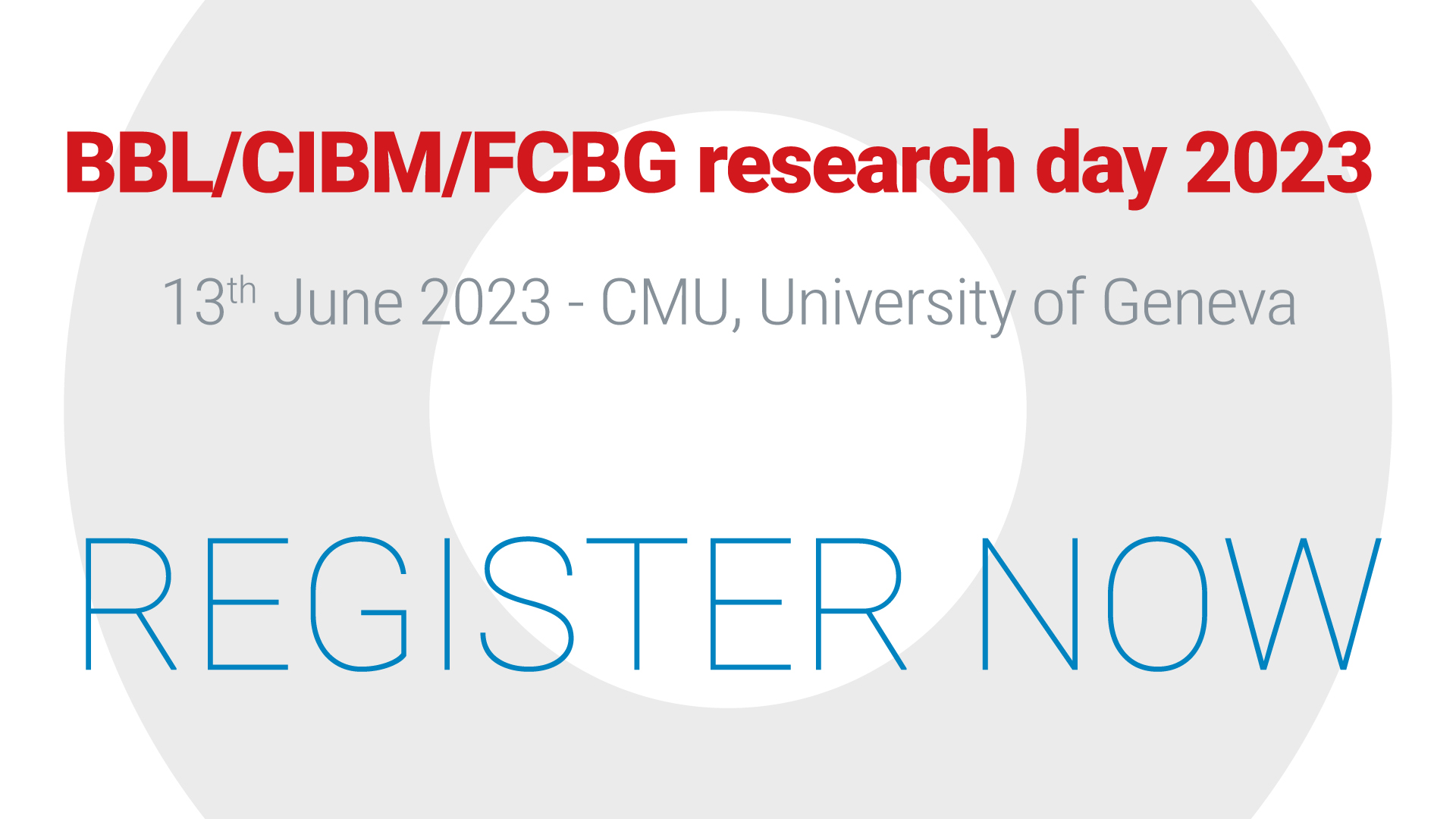 BBL-CIBM-FCBG Research Day 2023 - CIBM | Center for Biomedical Imaging